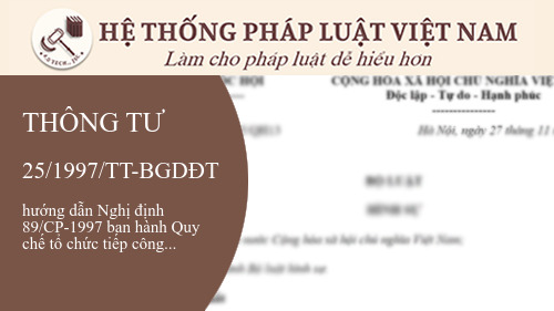 Thông tư 25/1997/tt-bgdđt hướng dẫn nghị định 89/cp-1997 ban hành quy ...