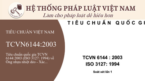 Tiêu chuẩn quốc gia tcvn 6144:2003 (iso 3127: 1994) về ống nhựa nhiệt ...