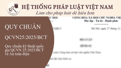 Quy chuẩn kỹ thuật quốc gia qcvn 25:2025/bct về an toàn điện