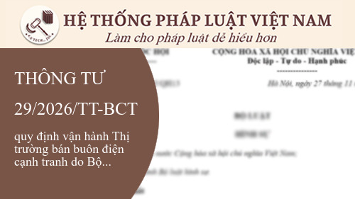 Thông tư 29/2026/tt-bct quy định vận hành thị trường bán buôn điện cạnh ...