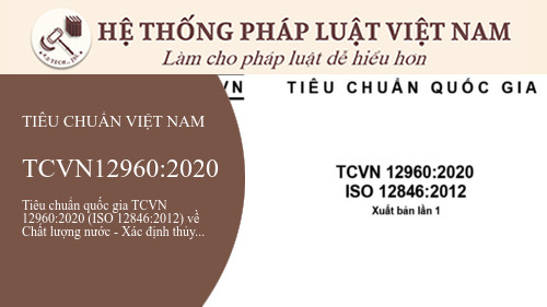 Tiêu chuẩn quốc gia tcvn 12960:2020 (iso 12846:2012) về chất lượng nước ...