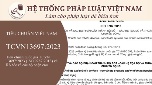 Tiêu chuẩn quốc gia tcvn 13697:2023 (iso 9787:2013) về rô bốt và các bộ phận cấu thành rô bốt ...